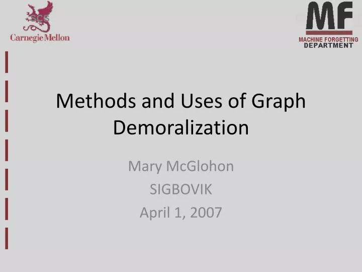 PPT - Methods and Uses of Graph Demoralization PowerPoint Presentation ...