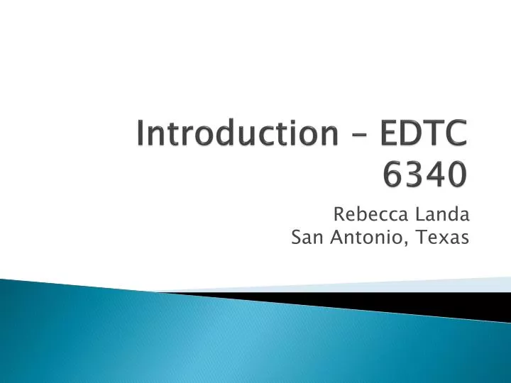 PPT - Introduction – EDTC 6340 PowerPoint Presentation, free download ...