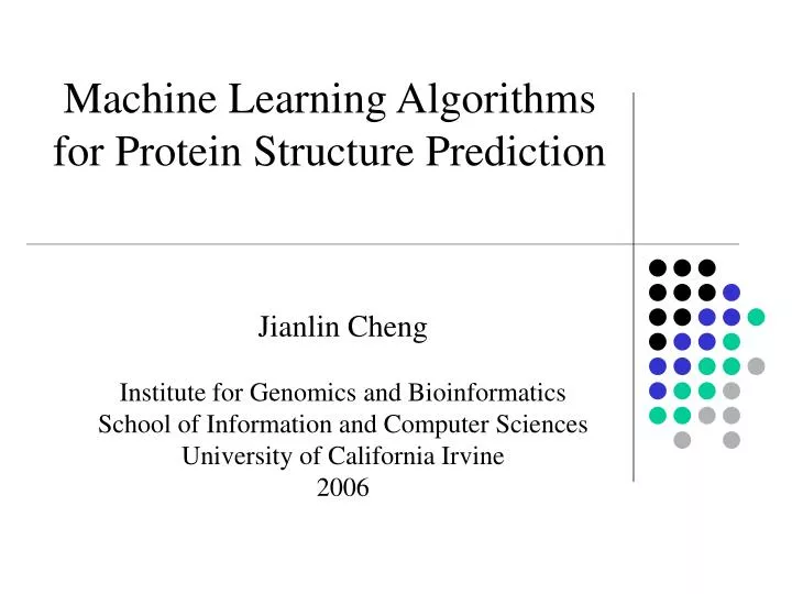 PPT Machine Learning Algorithms For Protein Structure Prediction PPT Machine Learning Algorithms For Protein Structure Prediction