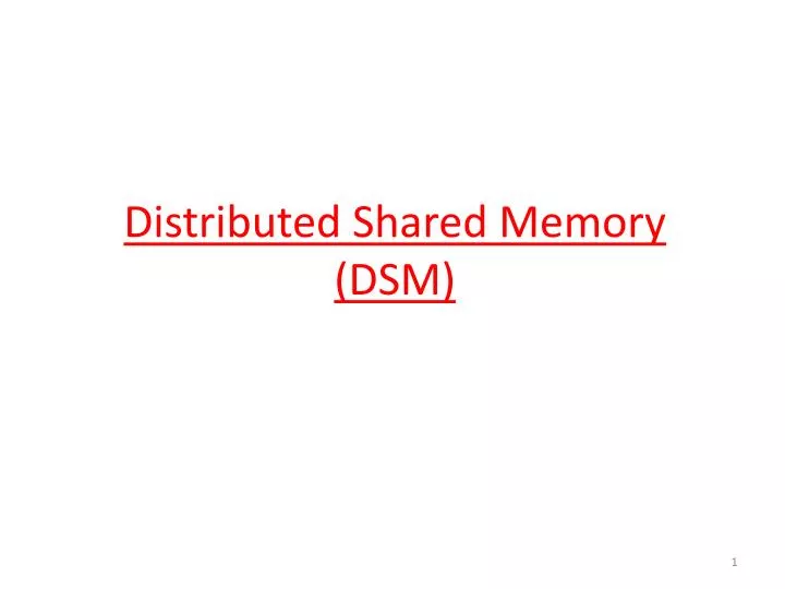 Ppt Distributed Shared Memory Dsm Powerpoint Presentation Free Download Id 4794581