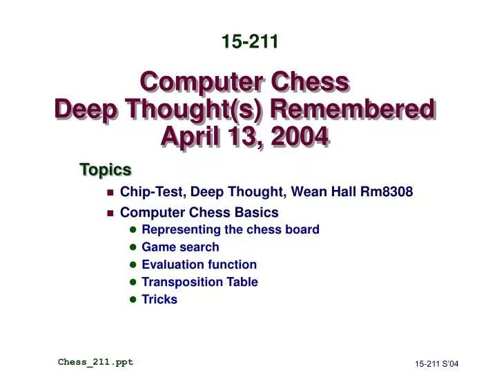 PPT - Computer Chess Deep Thought(s) Remembered April 13, 2004 ...