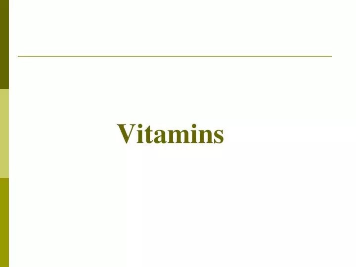 PPT - Vitamins PowerPoint Presentation, free download - ID:4795103