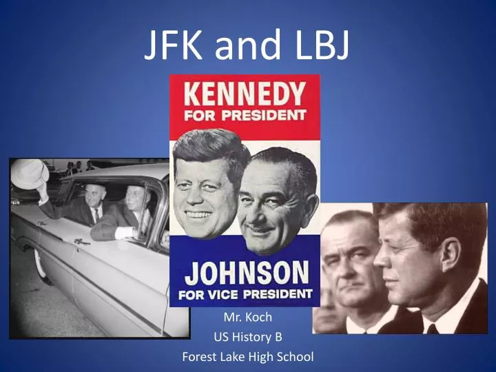 PPT - JFK and LBJ PowerPoint Presentation, free download - ID:4795359