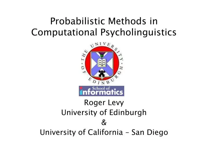 PPT - Probabilistic Methods in Computational Psycholinguistics ... PPT - Probabilistic Methods in Computational Psycholinguistics ...