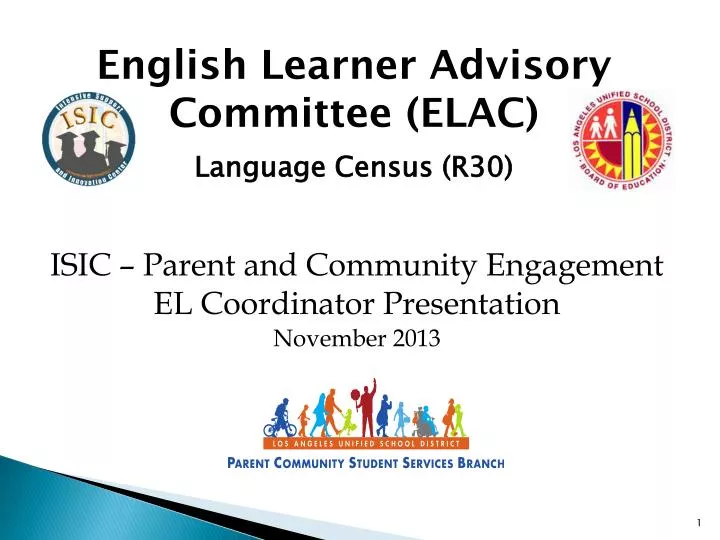 PPT - English Learner Advisory Committee (ELAC) Language Census (R30 ...
