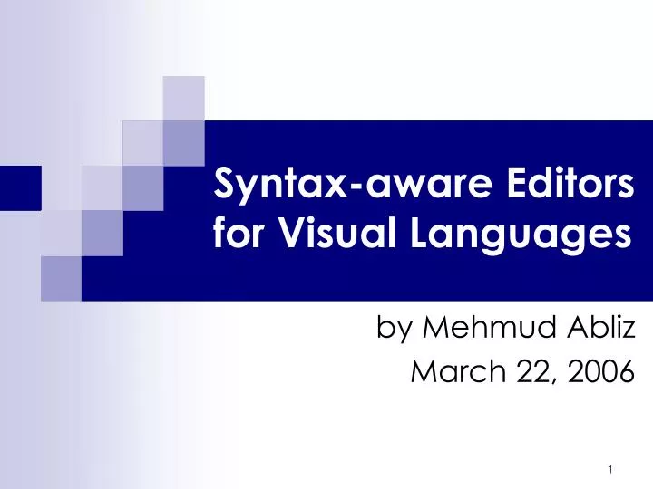 PPT - Syntax-aware Editors for Visual Languages PowerPoint Presentation ...