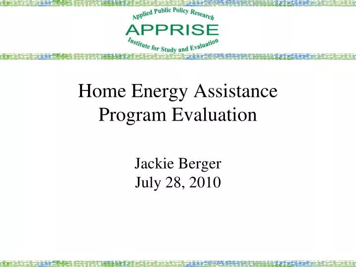 PPT - Home Energy Assistance Program Evaluation PowerPoint Presentation ...