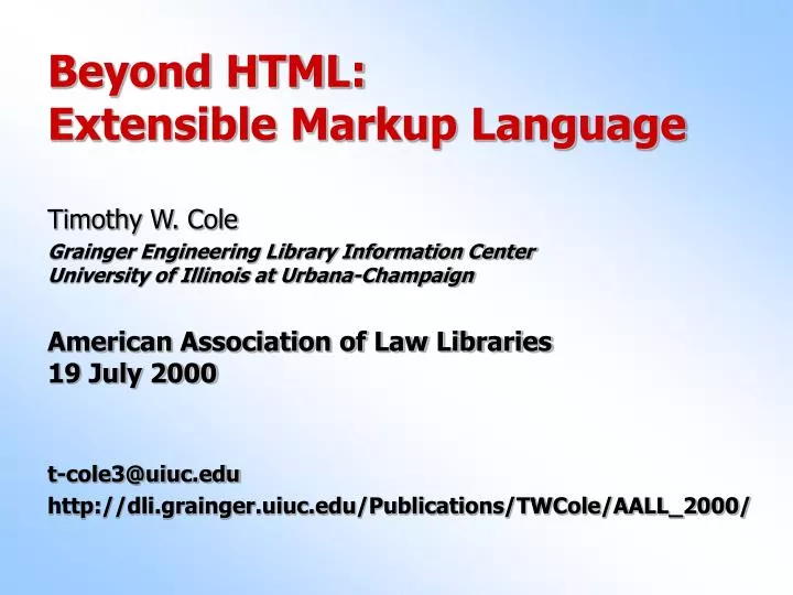PPT - Beyond HTML: Extensible Markup Language PowerPoint Presentation ...