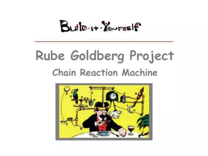 PPT - Rube Goldberg Project PowerPoint Presentation, free download - ID ...
