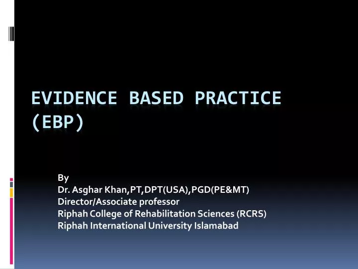 PPT - Evidence Based Practice (EBP) PowerPoint Presentation, free ...