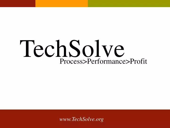 PPT - TechSolve PowerPoint Presentation, free download - ID:4800531