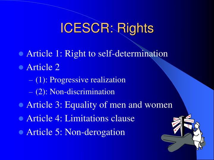 PPT - THE INTERNATIONAL COVENANT ON ECONOMIC, SOCIAL AND CULTURAL ...