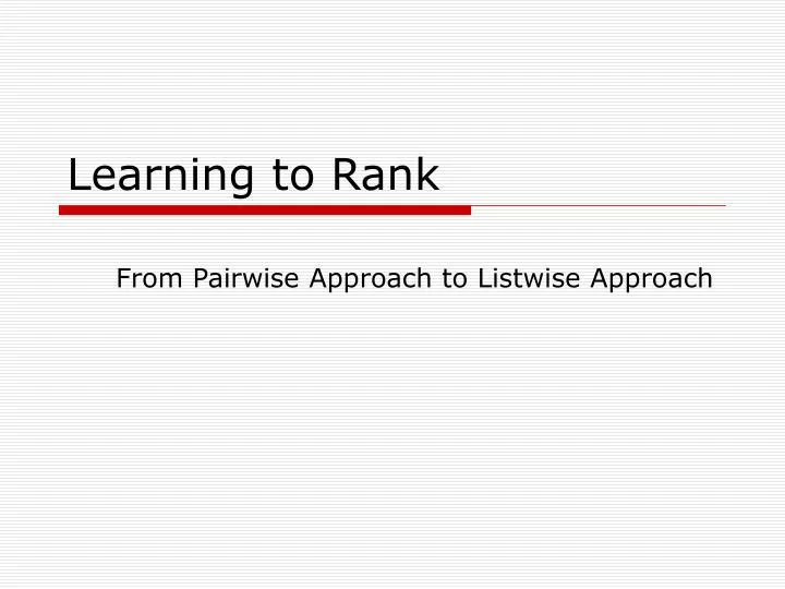 PPT - Learning to Rank PowerPoint Presentation, free download - ID:4801011