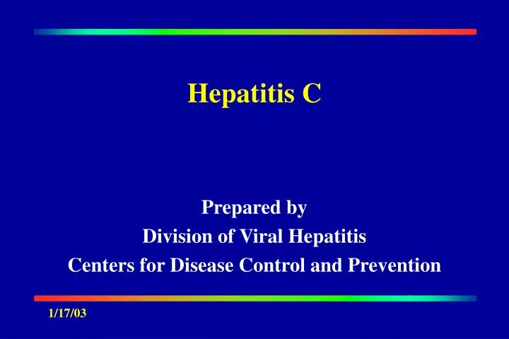 PPT - Hepatitis C PowerPoint Presentation, free download - ID:4801047