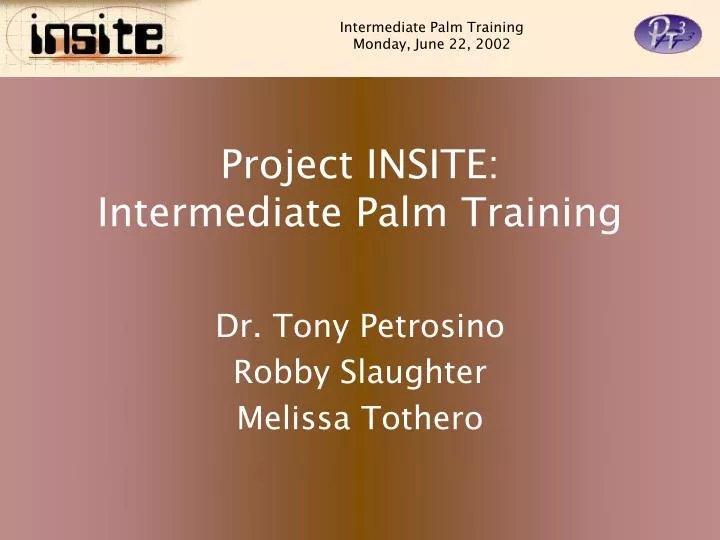 PPT - Project INSITE: Intermediate Palm Training PowerPoint ...