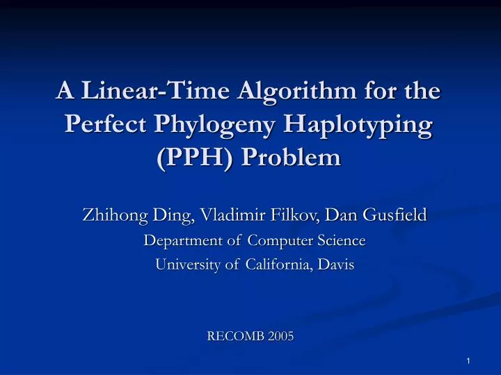 PPT - A Linear-Time Algorithm for the Perfect Phylogeny Haplotyping ...