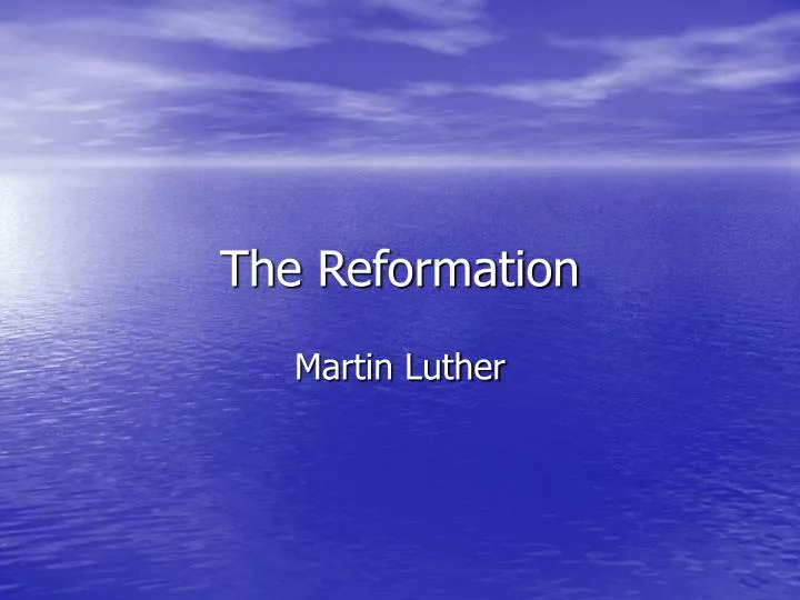 PPT - The Reformation PowerPoint Presentation, free download - ID:4802896