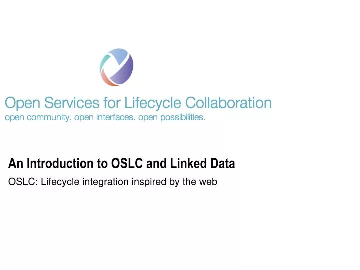Ppt An Introduction To Oslc And Linked Data Powerpoint Presentation Free Download Id 4803314