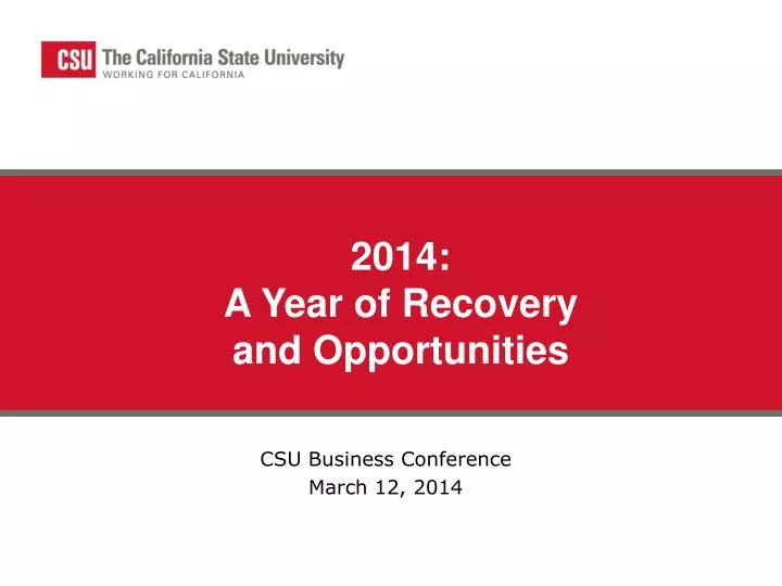 PPT - CSU Business Conference March 12, 2014 PowerPoint Presentation ...