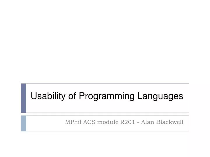 PPT - Usability of Programming Languages PowerPoint Presentation, free download - ID:4804072