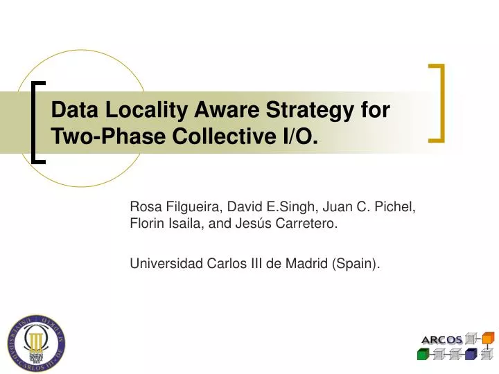 PPT - Data Locality Aware Strategy for Two-Phase Collective I/O. PowerPoint Presentation - ID ...