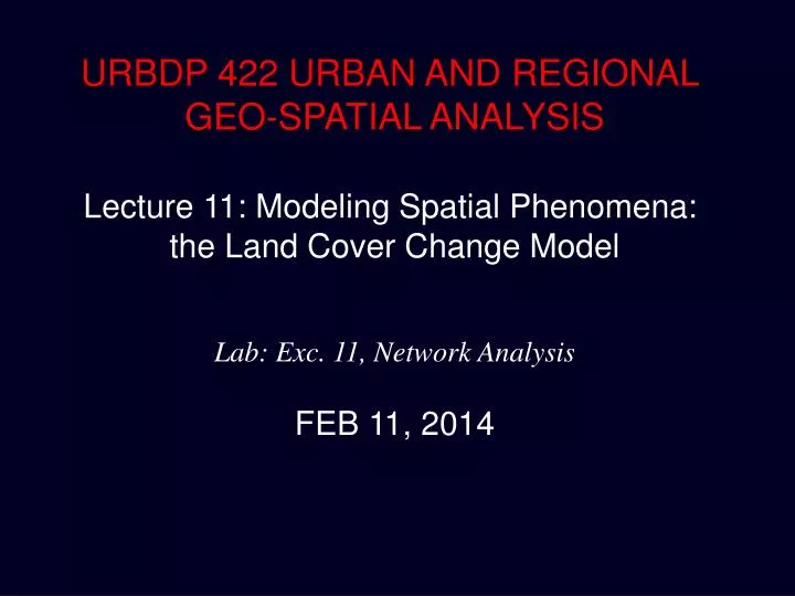 Ppt Urbdp 422 Urban And Regional Geo Spatial Analysis Lecture 11