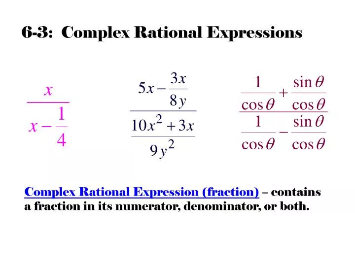PPT - 6-3: Complex Rational Expressions PowerPoint Presentation, free ...