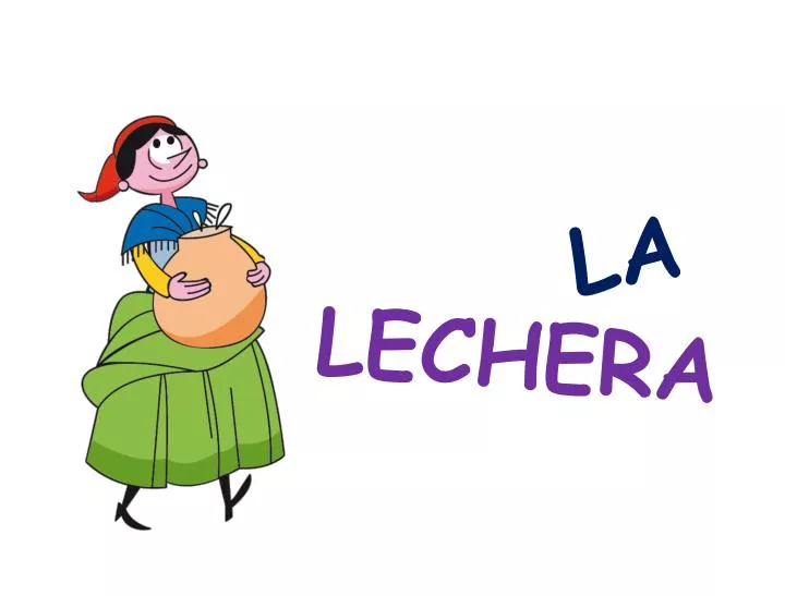 PPT - LECHERA PowerPoint Presentation, free download - ID:4807083