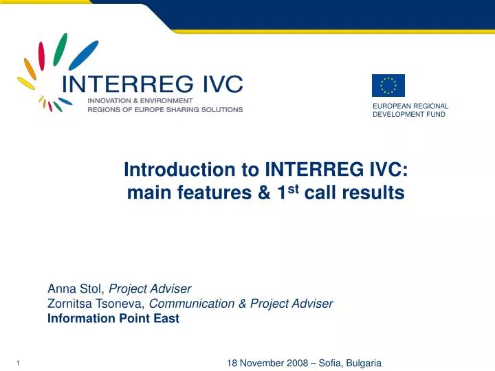 PPT - Introduction to INTERREG IVC: main features & 1 st call results PowerPoint Presentation ...