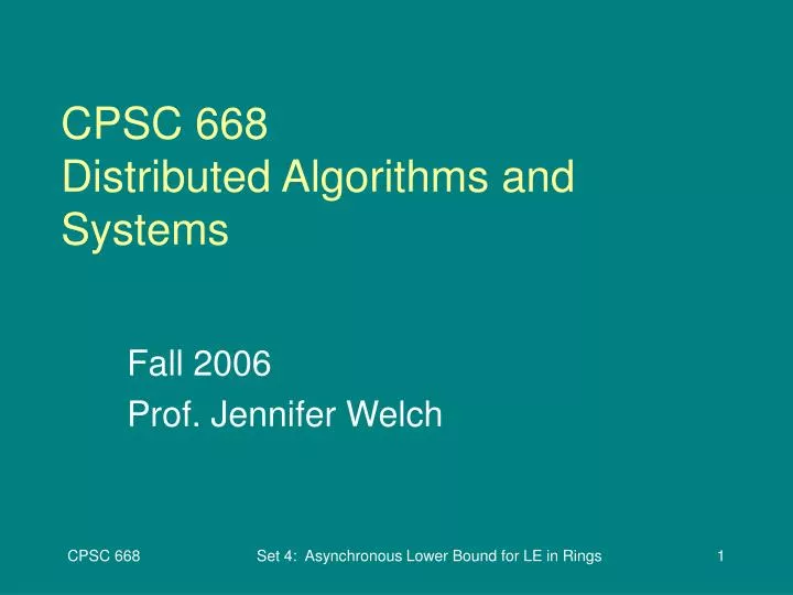 PPT - CPSC 668 Distributed Algorithms and Systems PowerPoint Presentation - ID:4807294