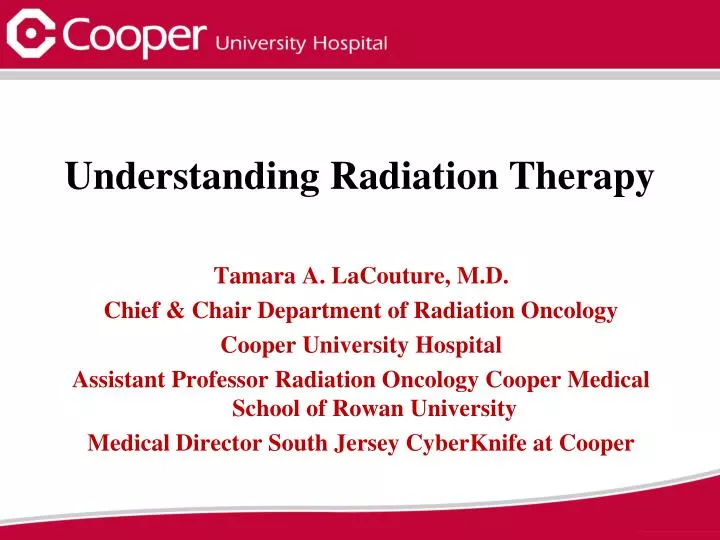 PPT - Understanding Radiation Therapy PowerPoint Presentation, free ...