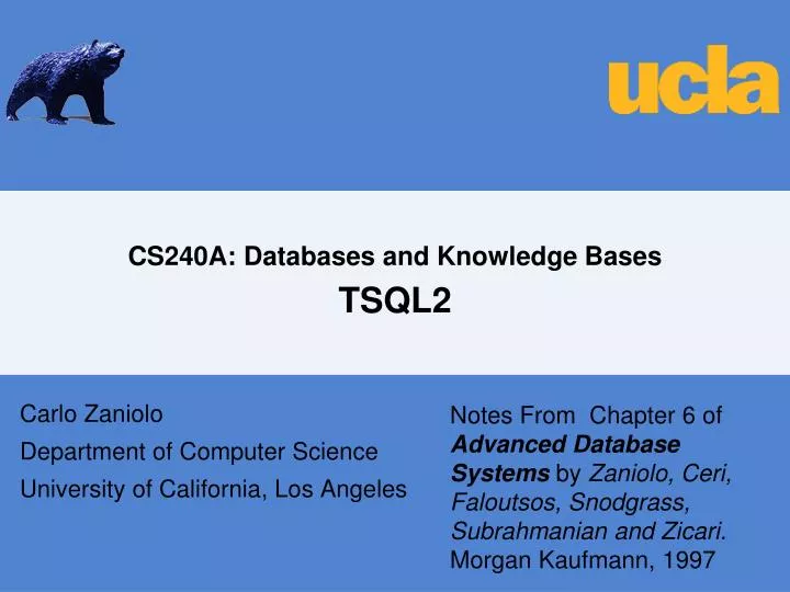 PPT - CS240A: Databases and Knowledge Bases TSQL2 PowerPoint ...