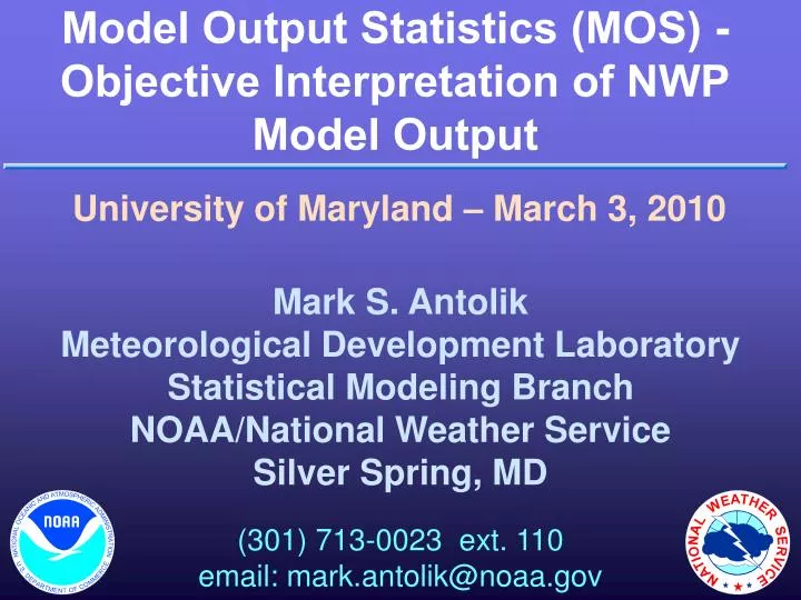 Ppt Model Output Statistics Mos Objective Interpretation Of Nwp Model Output Powerpoint