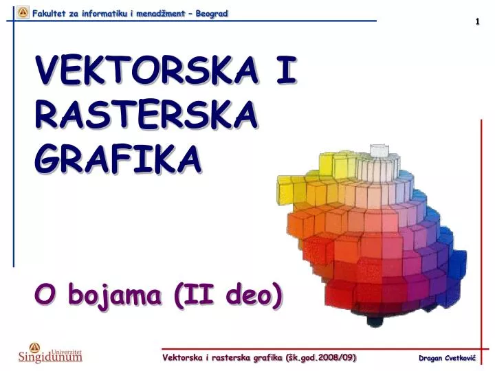 PPT - VEKTORSKA I RASTERSKA GRAFIKA PowerPoint Presentation, free ...