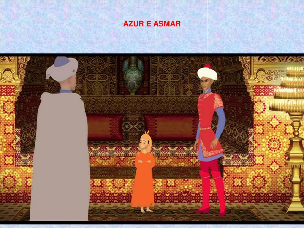 PPT - AZUR E ASMAR dI MICHEL OCELOT Francia/Italia/Spagna/Belgio, 2006 PowerPoint Presentation ...