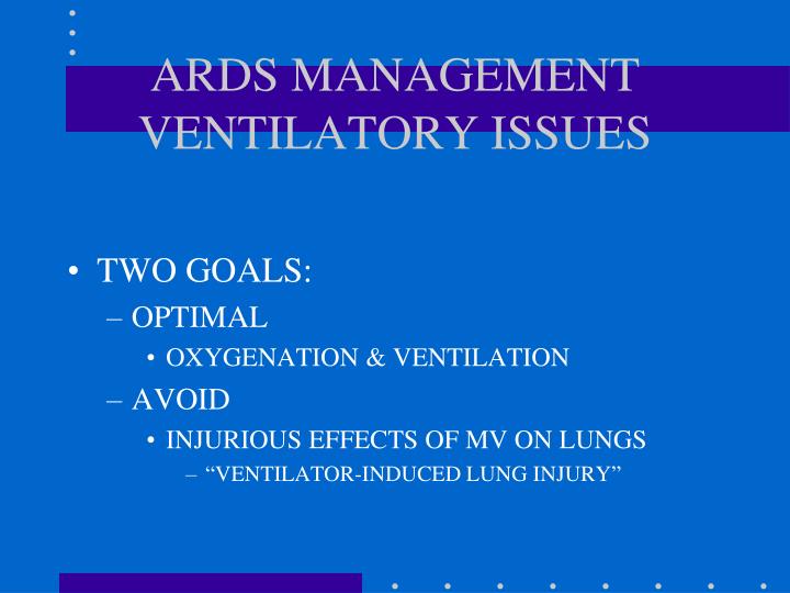 PPT - MANAGEMENT OF ARDS PowerPoint Presentation - ID:4810075