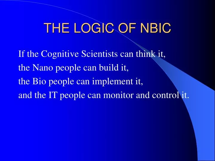 PPT - THE LOGIC OF NBIC PowerPoint Presentation, free download - ID:4810607