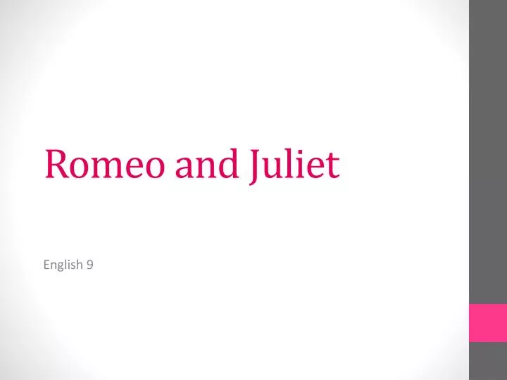 PPT - Romeo and Juliet PowerPoint Presentation, free download - ID:4810883