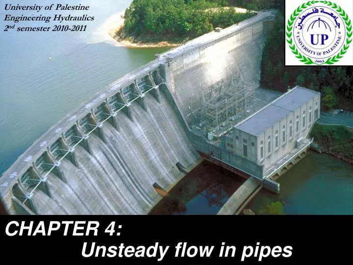 PPT - CHAPTER 4: Unsteady flow in pipes PowerPoint Presentation, free ...