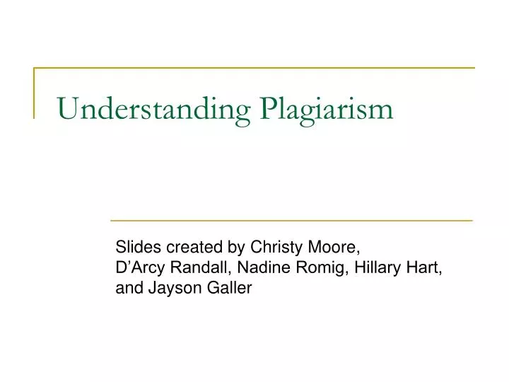 PPT - Understanding Plagiarism PowerPoint Presentation, free download - ID:4811330