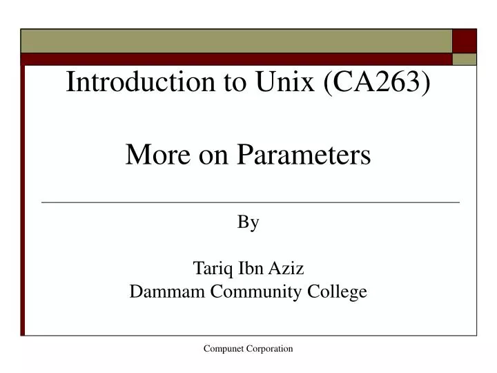 Ppt Introduction To Unix Ca263 More On Parameters Powerpoint Presentation Id4812206