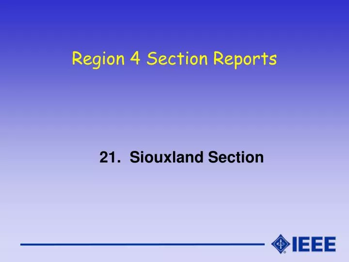 PPT - Region 4 Section Reports PowerPoint Presentation, free download ...