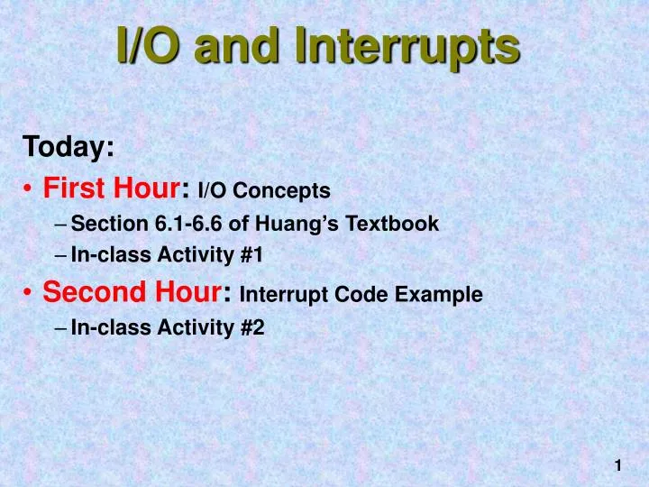 PPT - I/O and Interrupts PowerPoint Presentation, free download - ID ...