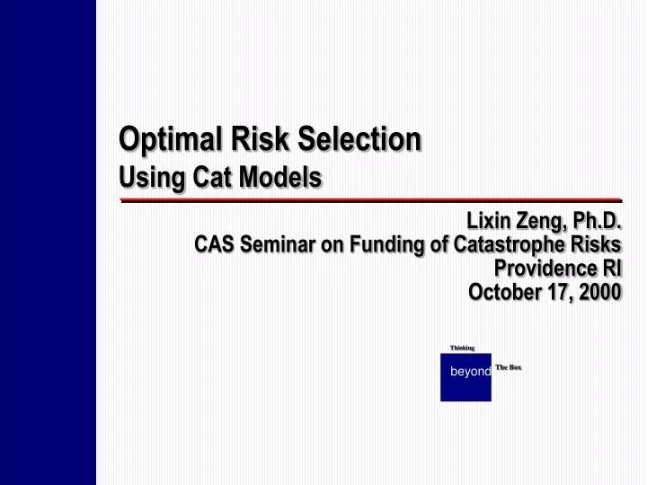 PPT - Optimal Risk Selection Using Cat Models PowerPoint Presentation ...
