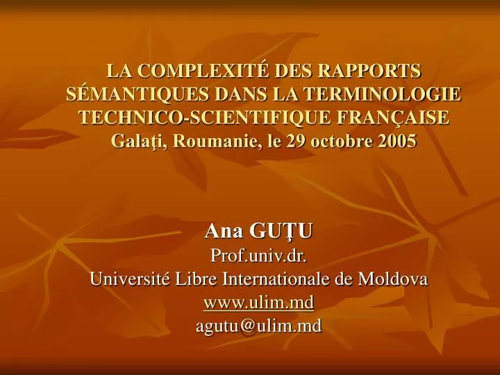 PPT - Ana GUŢU Prof.univ.dr. Université Libre Internationale de Moldova ...