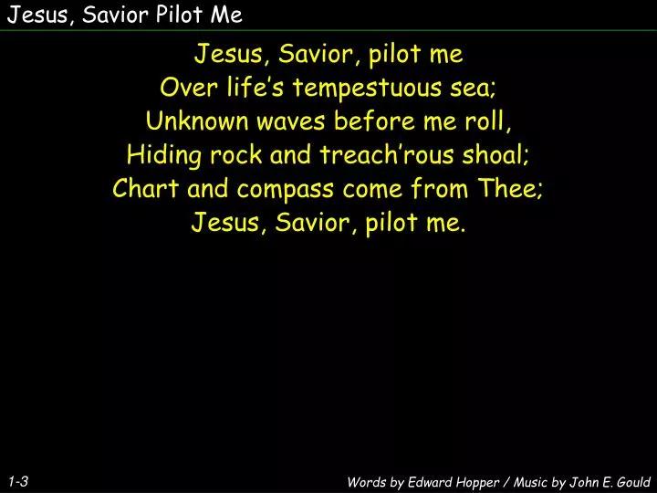 PPT - Jesus, Savior Pilot Me PowerPoint Presentation, free download ...