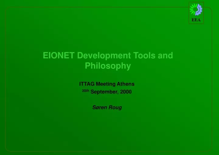 PPT - EIONET Development Tools and Philosophy PowerPoint Presentation ...