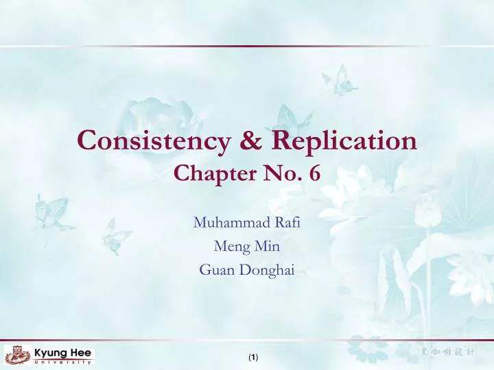 PPT - Consistency & Replication Chapter No. 6 PowerPoint Presentation ... PPT - Consistency & Replication Chapter No. 6 PowerPoint Presentation ...