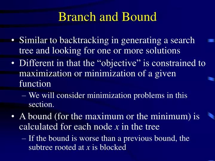 PPT - Branch and Bound PowerPoint Presentation, free download - ID:4815121 PPT - Branch and Bound PowerPoint Presentation, free download - ID:4815121