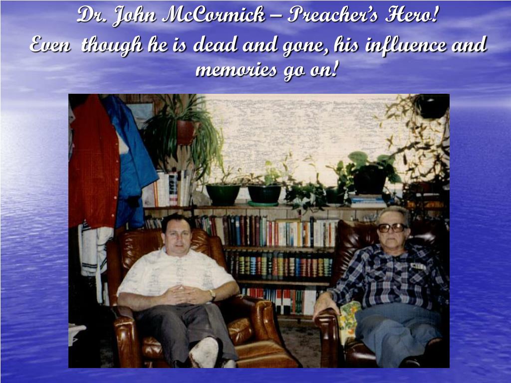 PPT - Men that influenced Preacher Seamster early in his ministry ...
